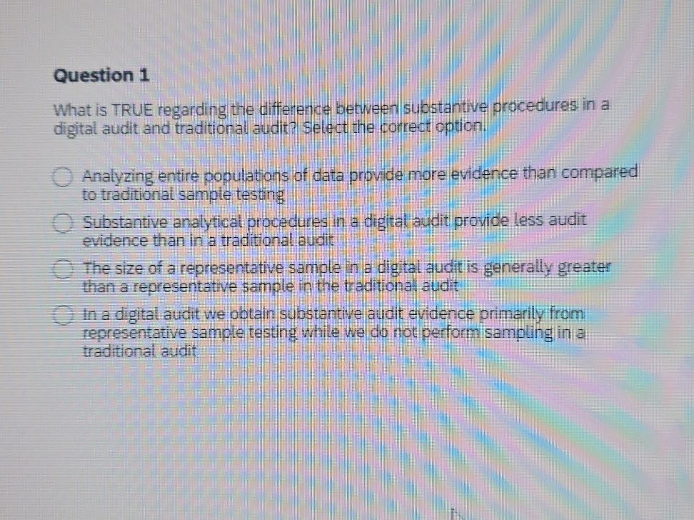 Question 1 What is TRUE regarding the