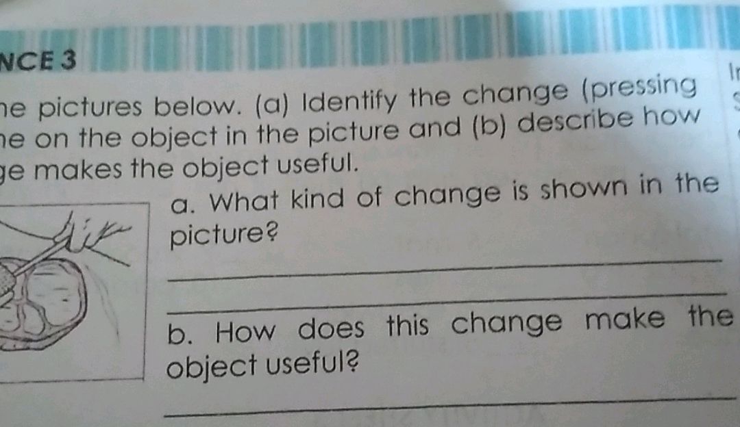 Identify the change (pressing on the object | StudyX