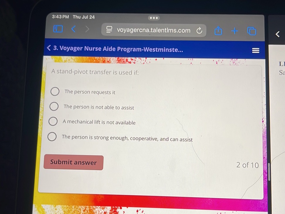 A stand-pivot transfer is used if: The | StudyX