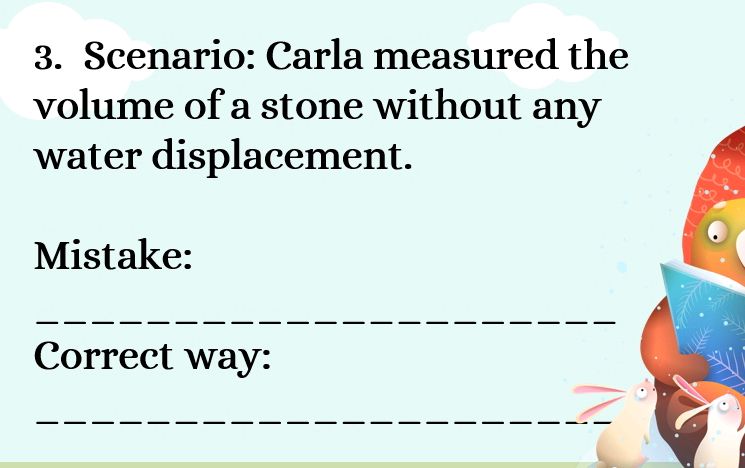 Scenario: Carla measured the volume of a