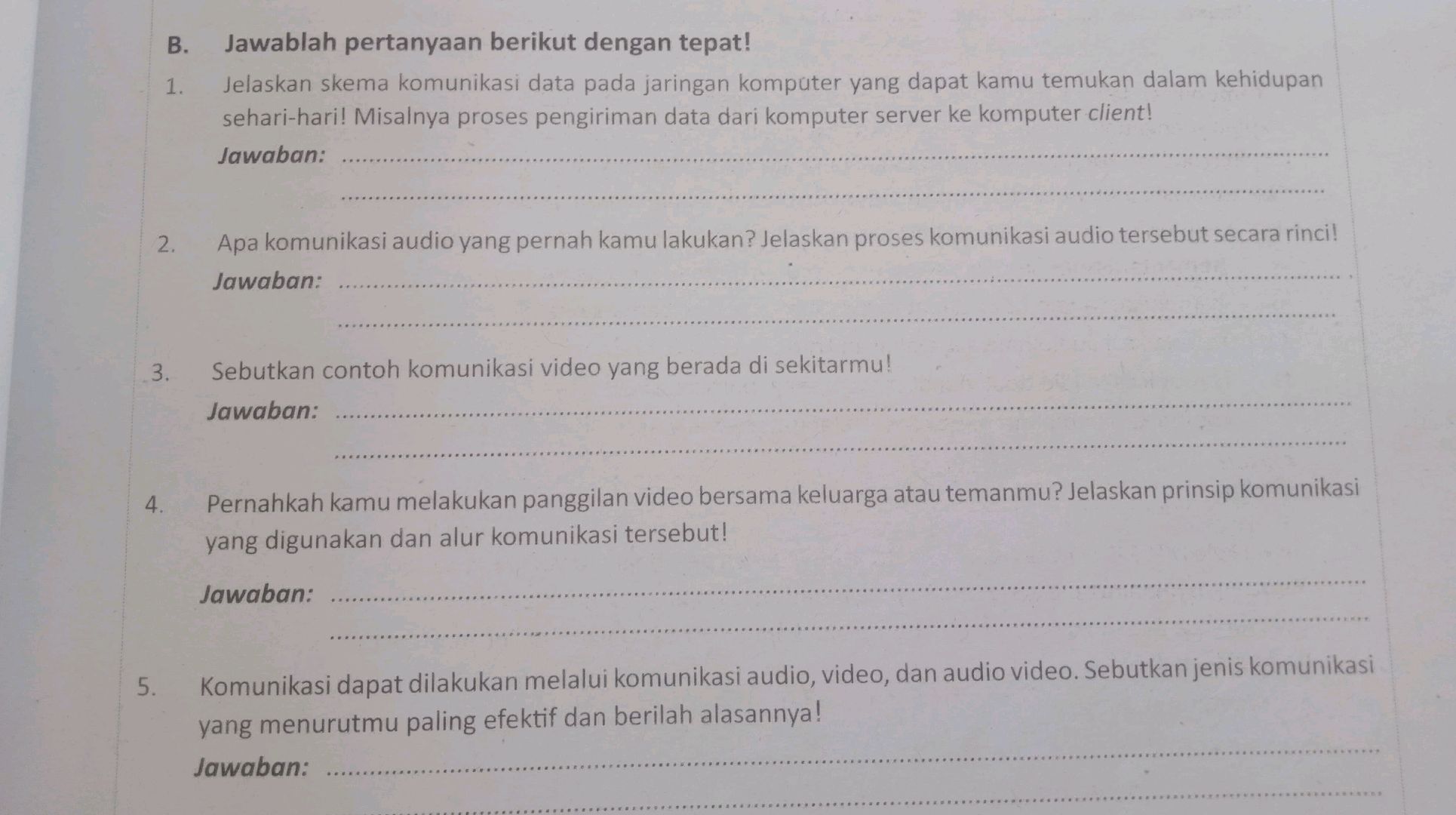 B. Jawablah pertanyaan berikut dengan tepat! | StudyX