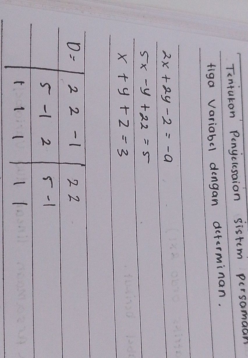 Tentukan Penyeksaion sistem persamaan tiga | StudyX