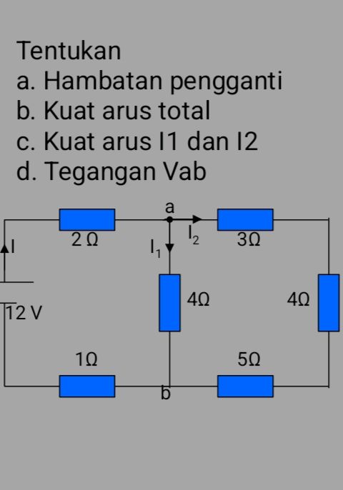 Tentukan a. Hambatan pengganti b. Kuat | StudyX