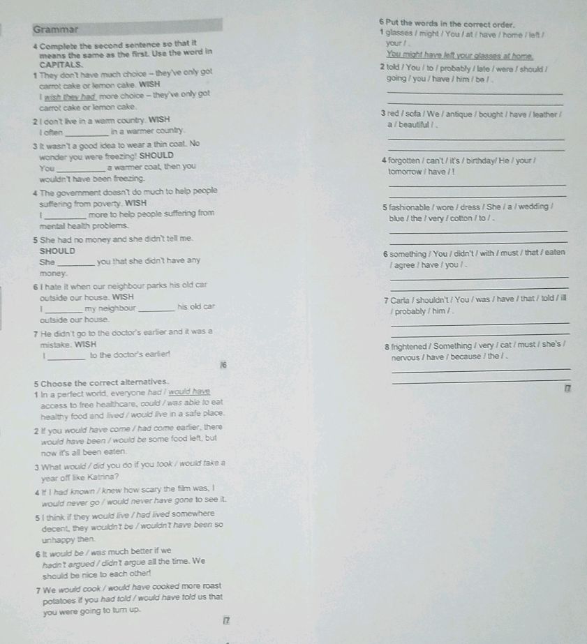 Grammar 4 Complete the second sentence so | StudyX