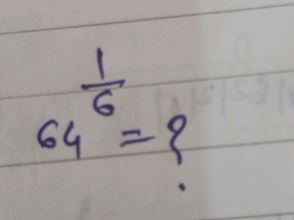 Calculate the sixth root of 64 | StudyX