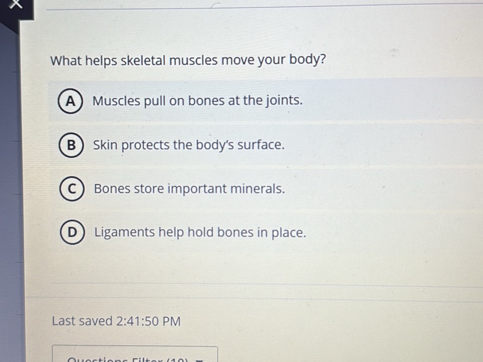 What helps skeletal muscles move your body?
