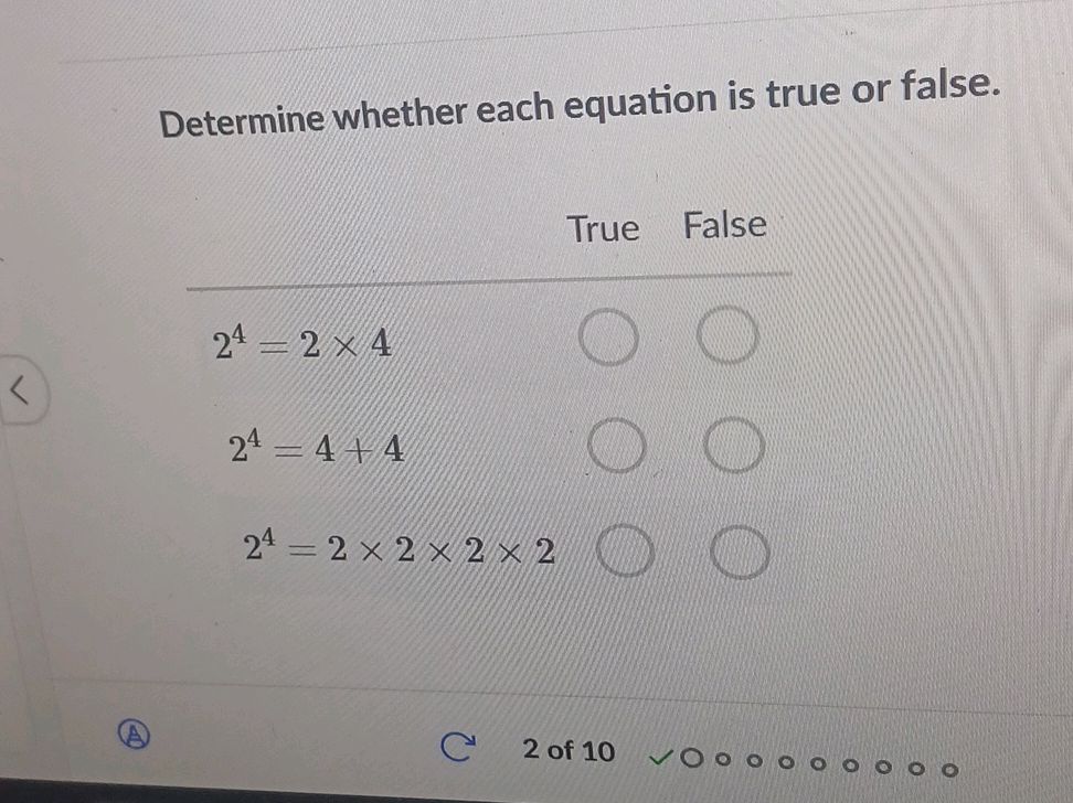 Determine whether each equation is true or | StudyX