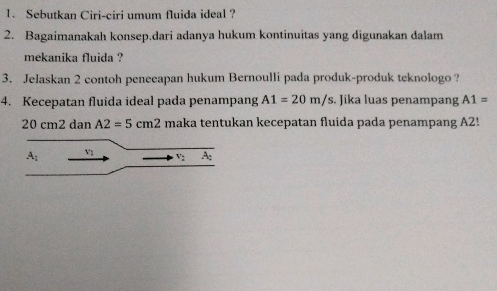 1. Sebutkan Ciri-ciri umum fluida ideal? 2. | StudyX
