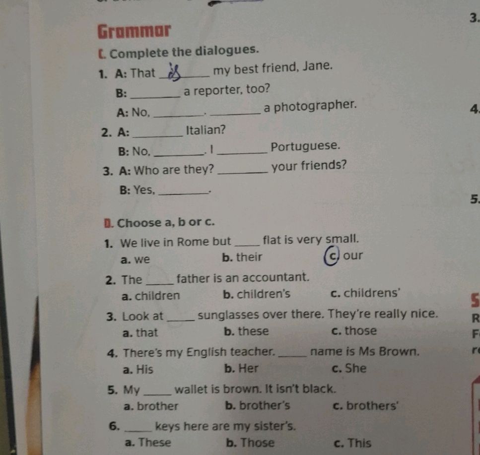 C. Complete the dialogues. 1. A: That is my | StudyX