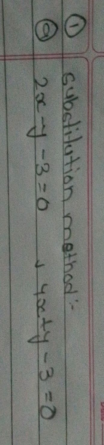 Substitution method: $2x - y - 3 = 0$ $4x + | StudyX