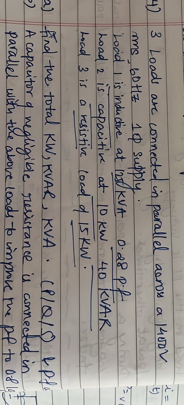4) 3 Loads are connected in parallel across | StudyX