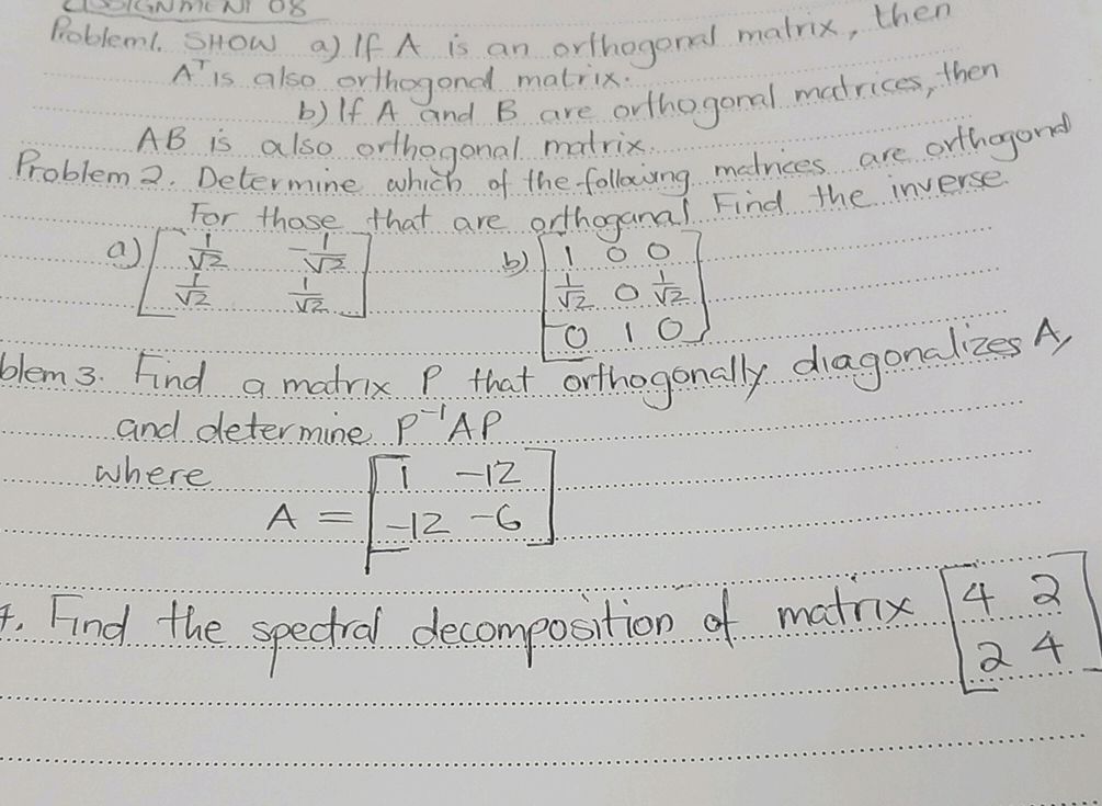 Problem 1. SHOW a) If A is an orthogonal | StudyX