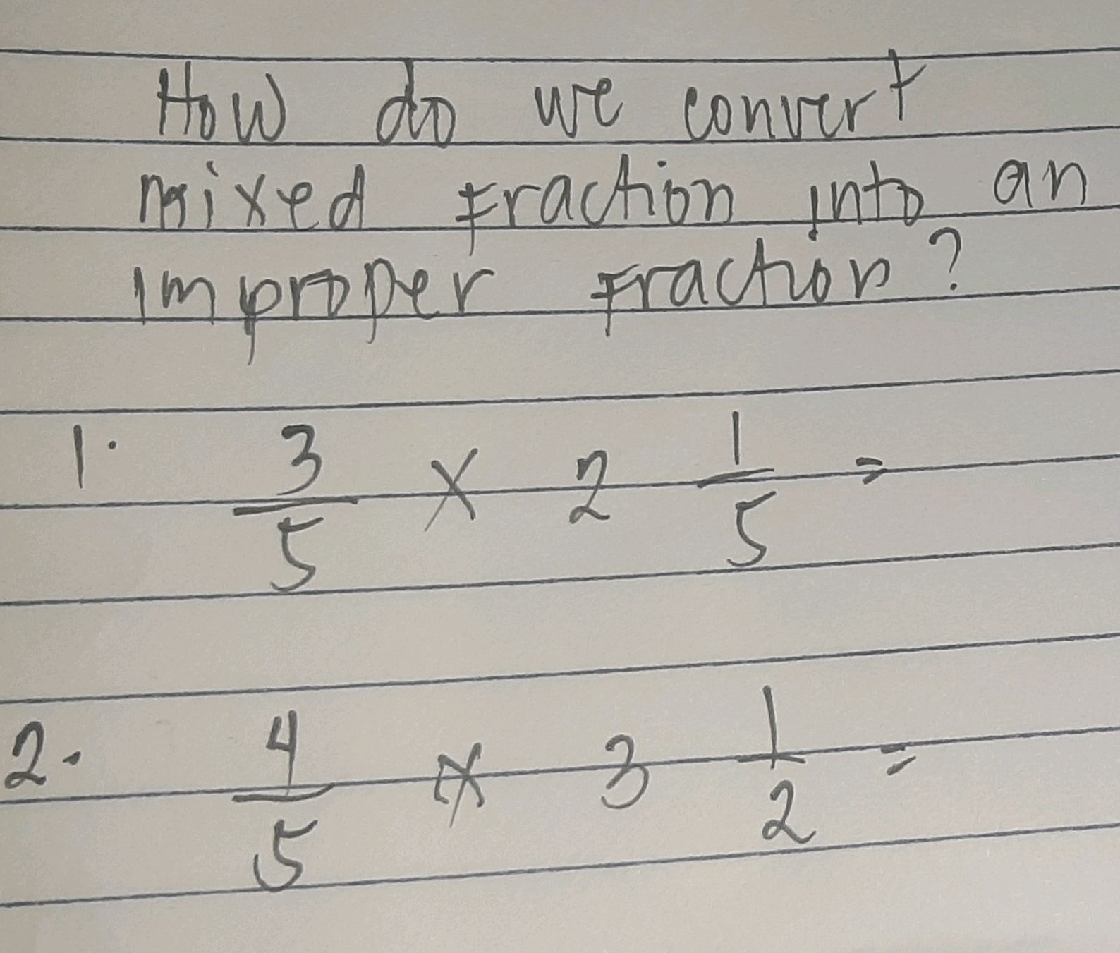 How do we convert mixed fraction into an | StudyX