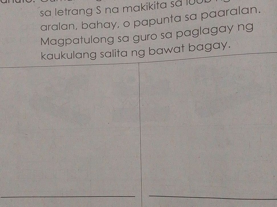 sa letrang S na makikita sa aralan, bahay, o | StudyX