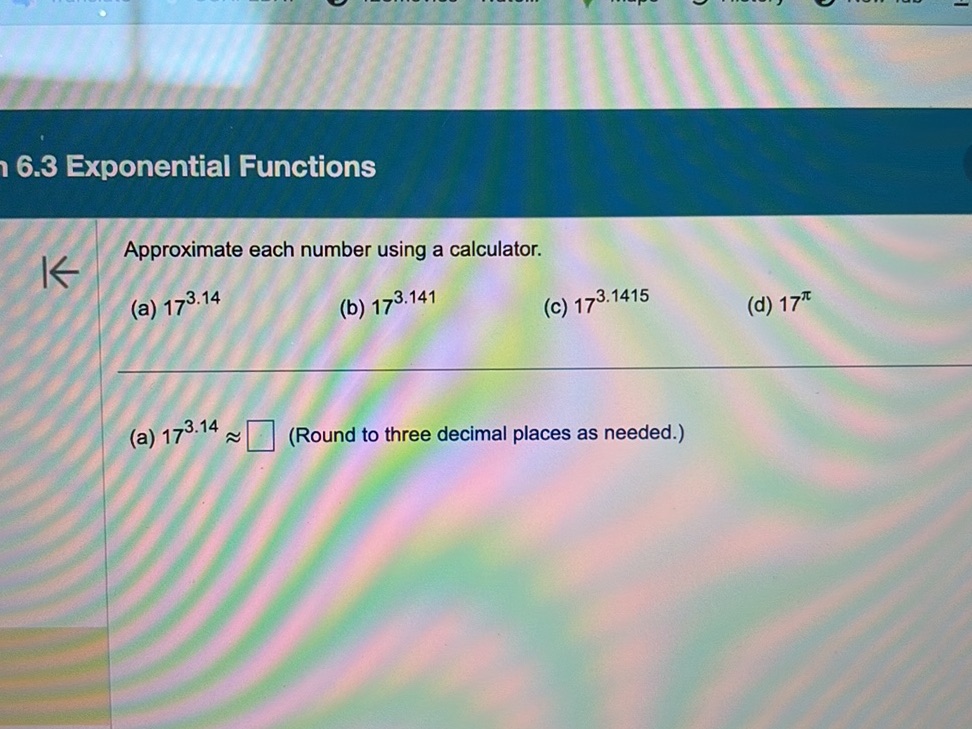 Approximate each number using a calculator. | StudyX