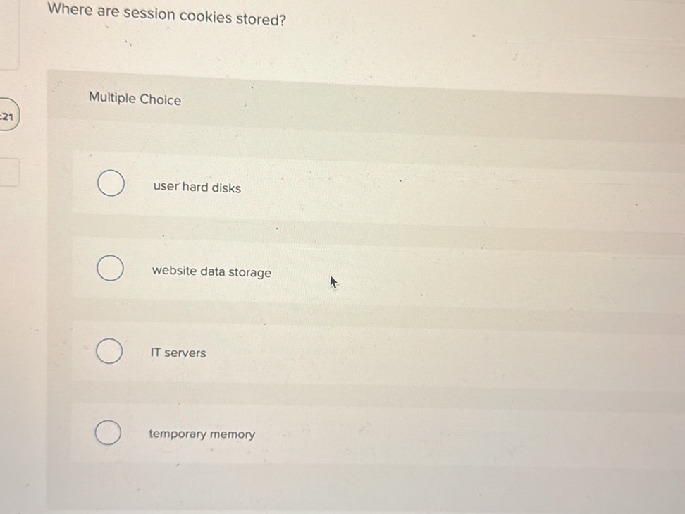 Where are session cookies stored? Multiple | StudyX