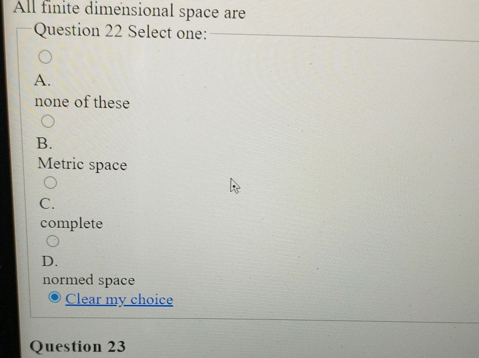 All finite dimensional space are Question 22 | StudyX