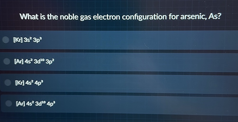 What is the noble gas electron configuration | StudyX