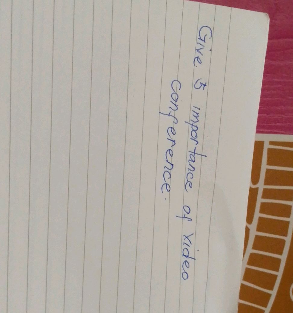 5 Importance of Video Conference | StudyX