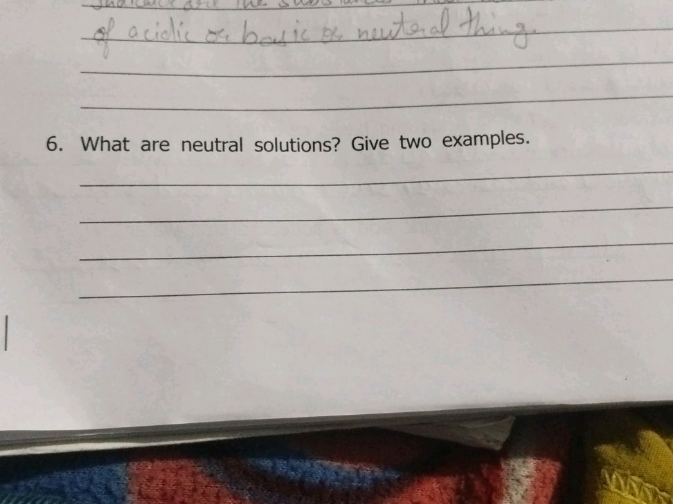 6. What are neutral solutions? Give two | StudyX