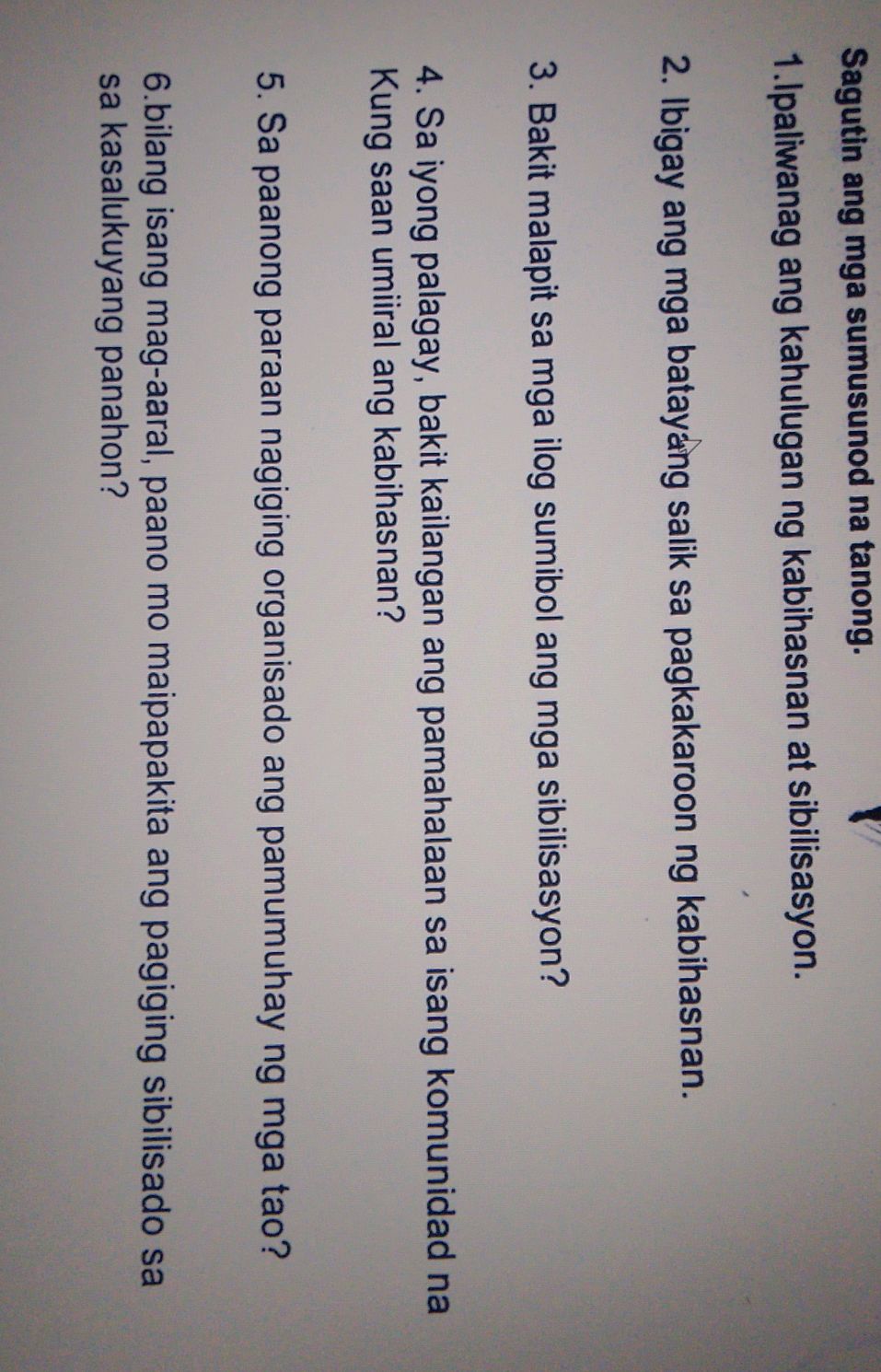 Sagutin ang mga sumusunod na tanong. 1. | StudyX