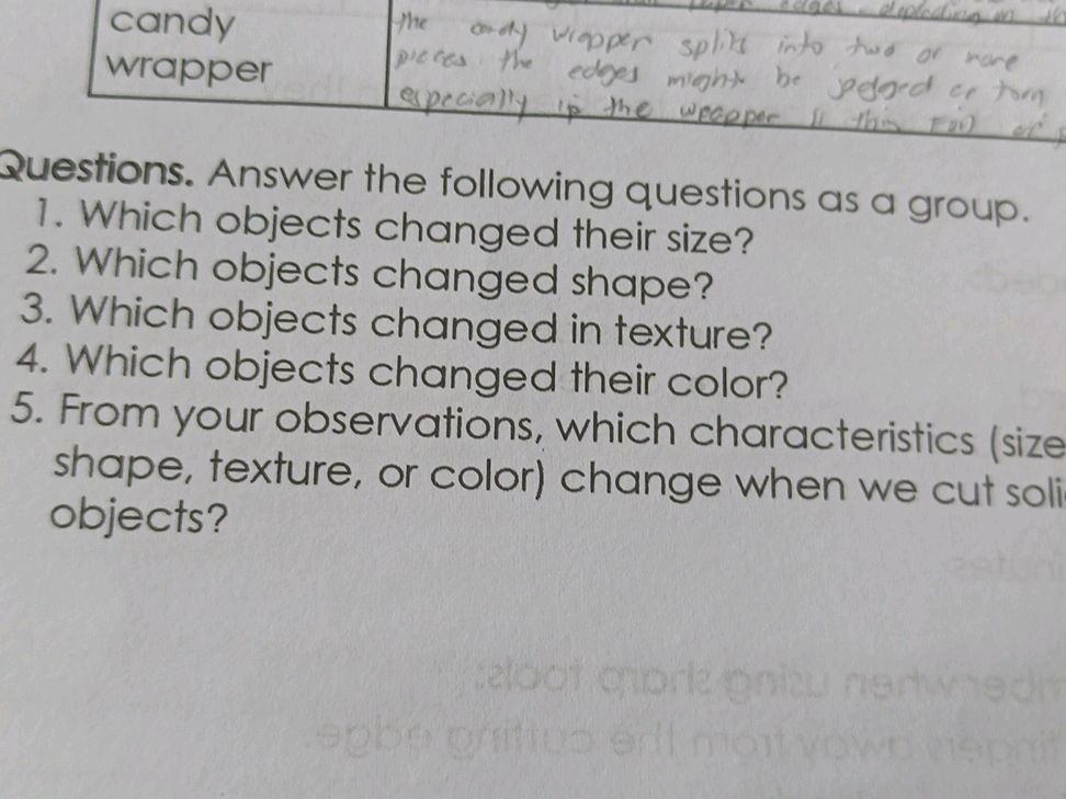 Which objects changed their size? 2. Which