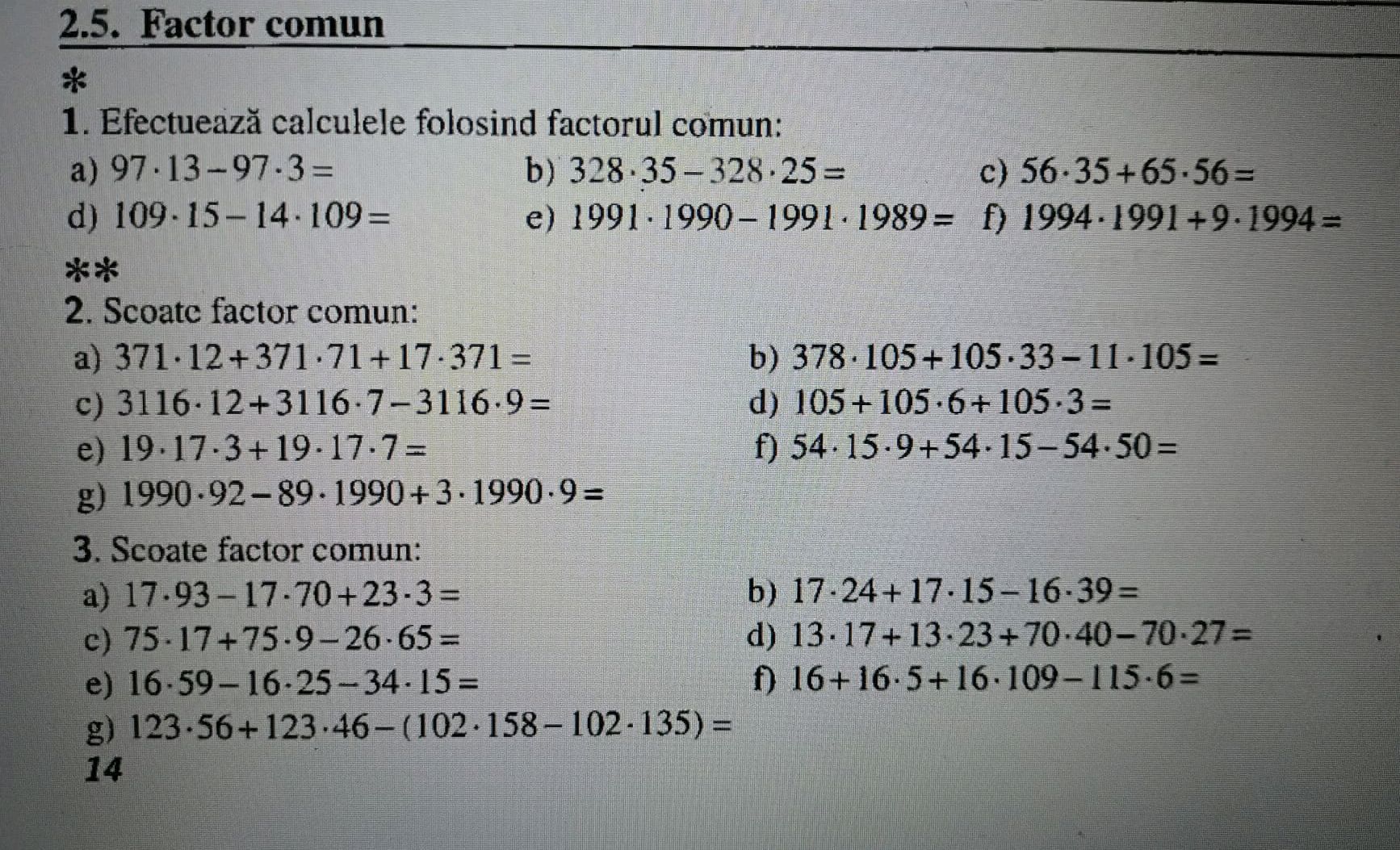 2. 5. Factor comun * 1. Efectuează | StudyX