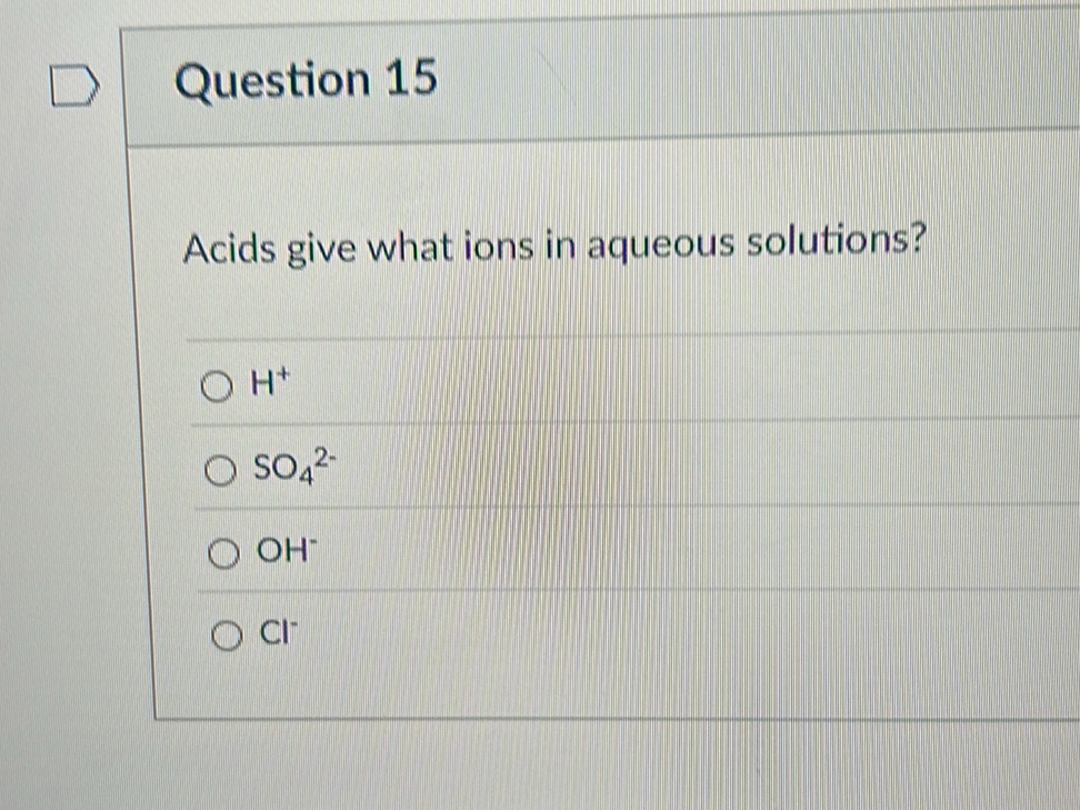 Acids give what ions in aqueous solutions? | StudyX