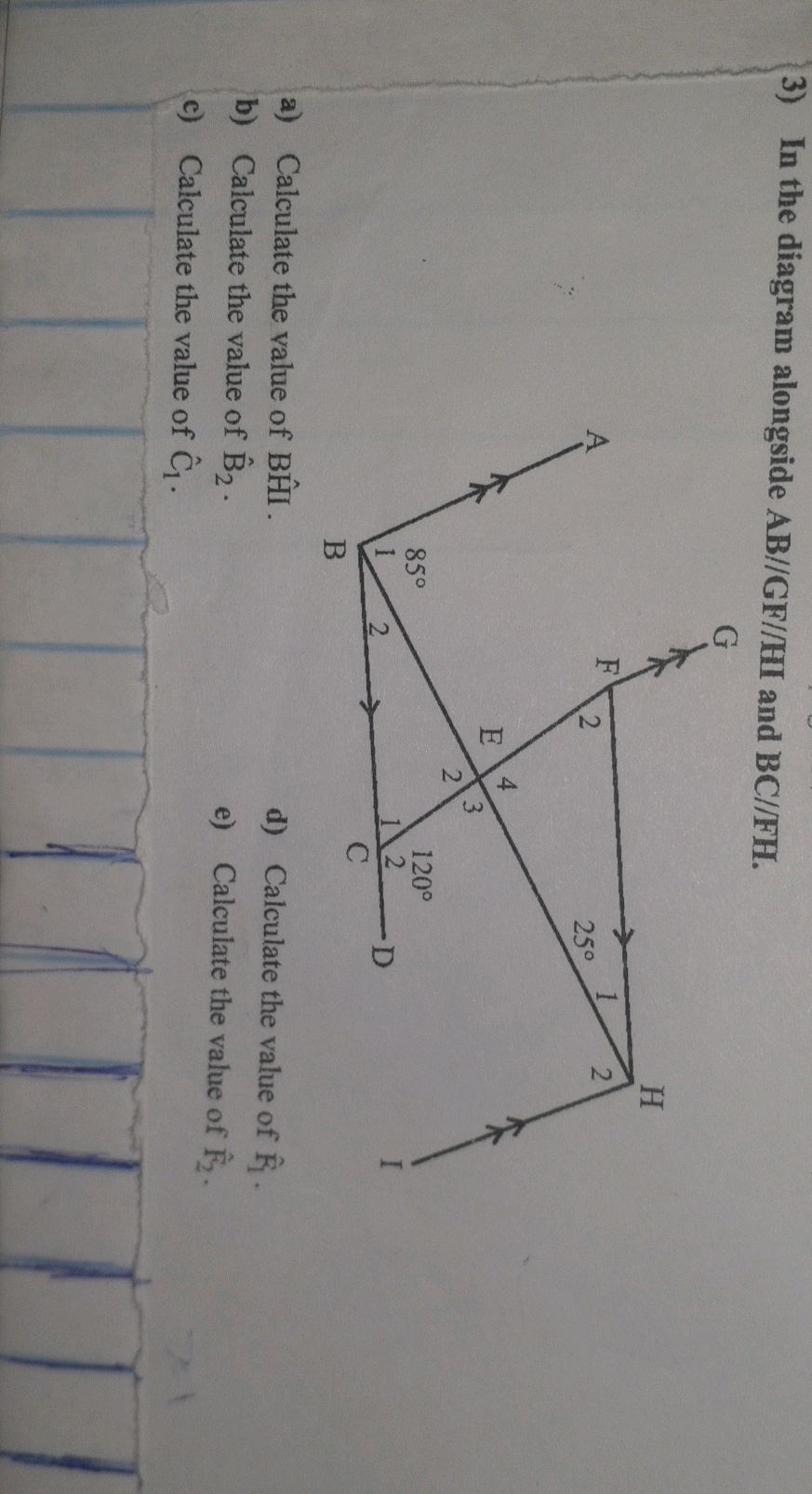 3) In the diagram alongside AB//GF//HI and | StudyX