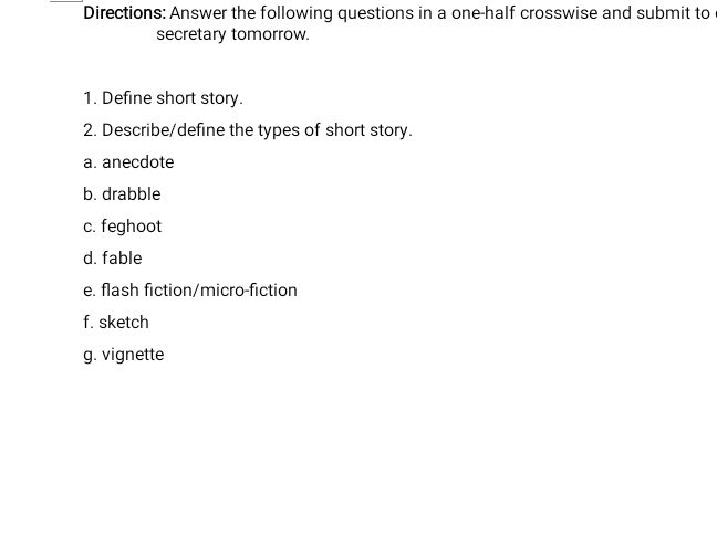 Define short story. 2. Describe/define the