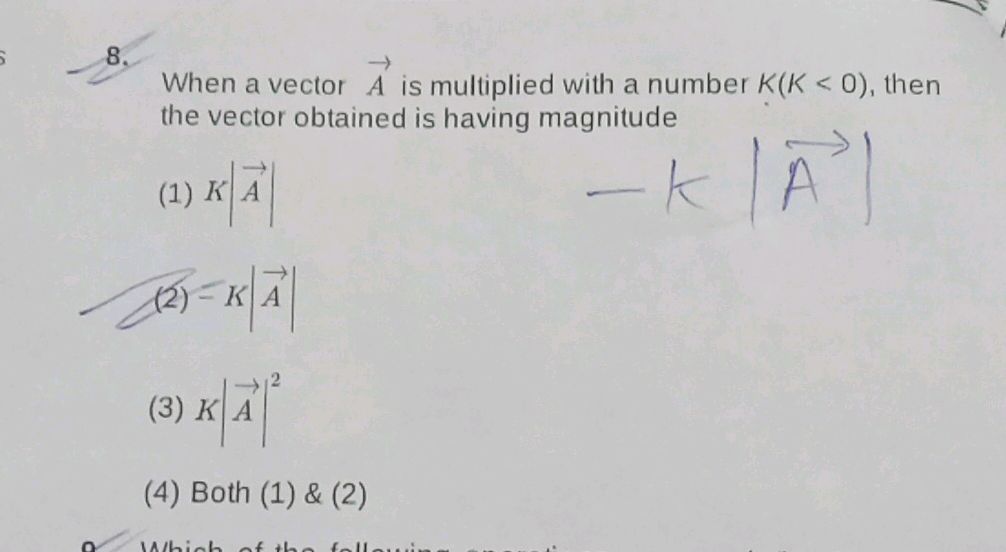 When a vector ${A}$ is multiplied with a