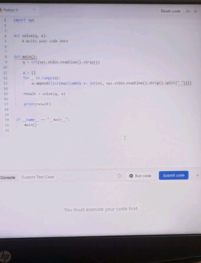 ```python import sys def solve(q, a): # | StudyX