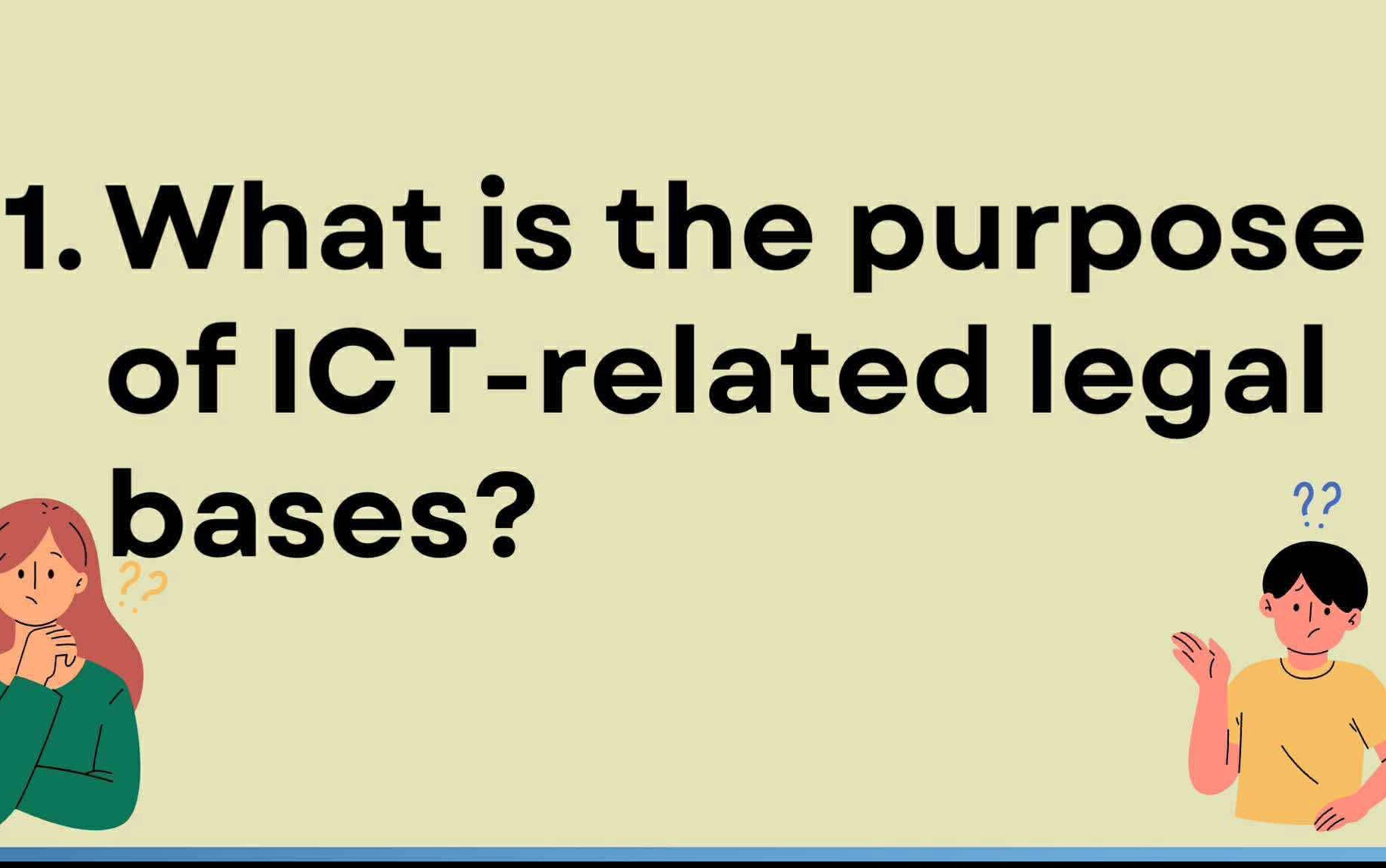 1. What is the purpose of ICT-related legal | StudyX