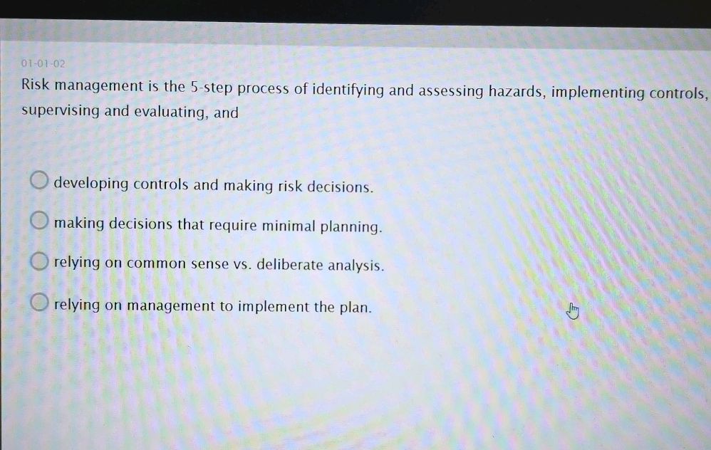 Risk management is the 5-step process of | StudyX