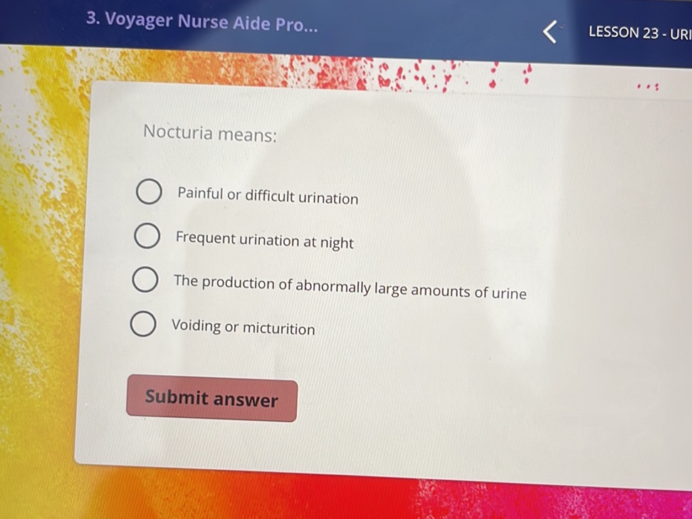 Nocturia means: Painful or difficult | StudyX