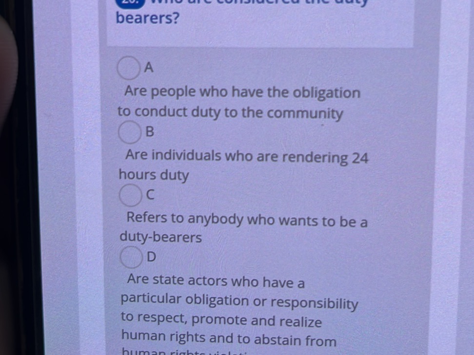 Who are considered the duty bearers? A Are