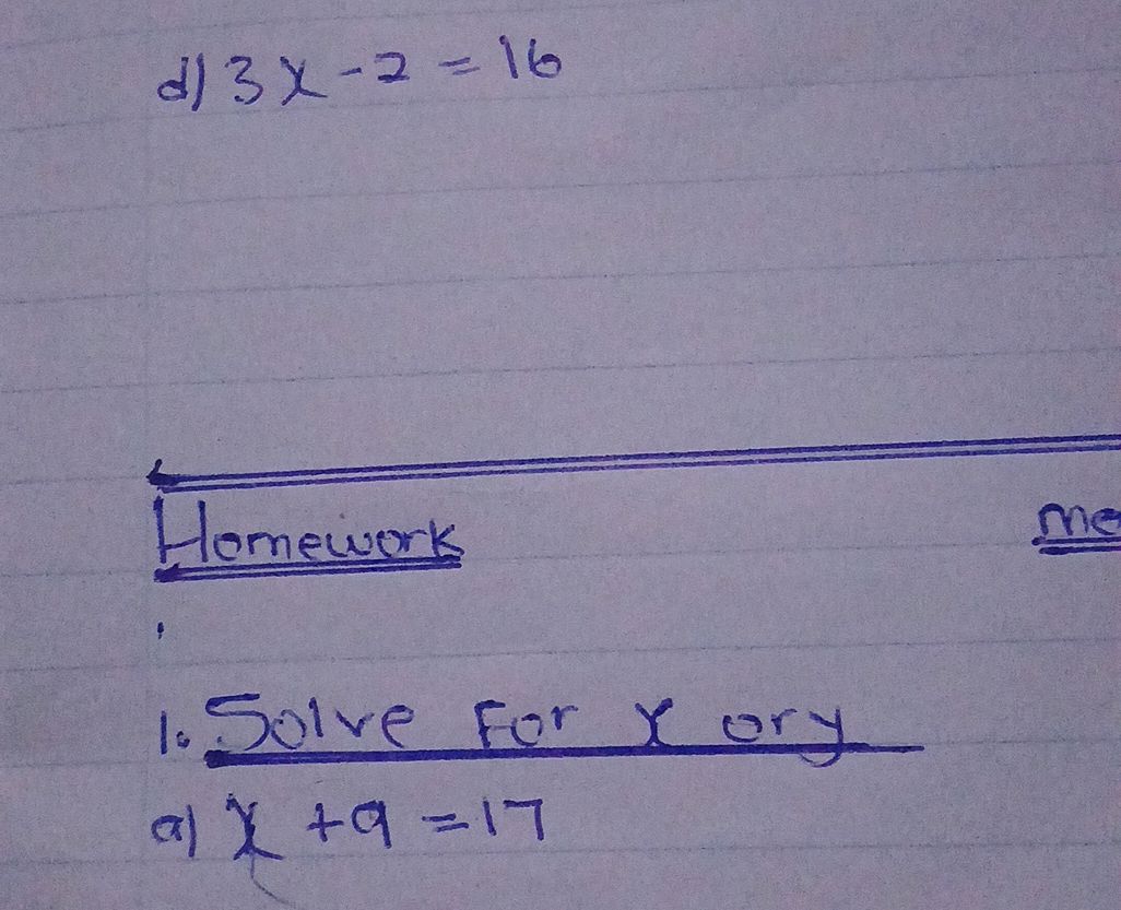 1. Solve for X or y a) $x + 9 = 17$ d) $3x | StudyX