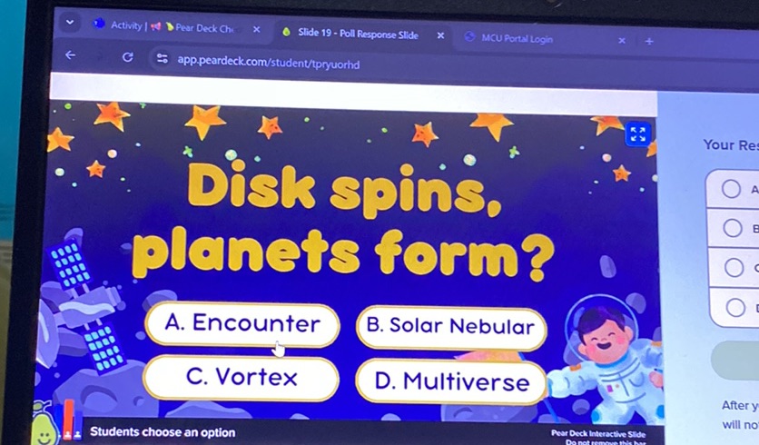 Disk spins, planets form? A. Encounter B.
