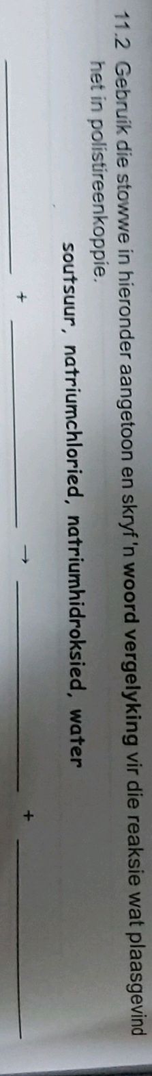 11.2 Gebruik die stowwe in hieronder | StudyX