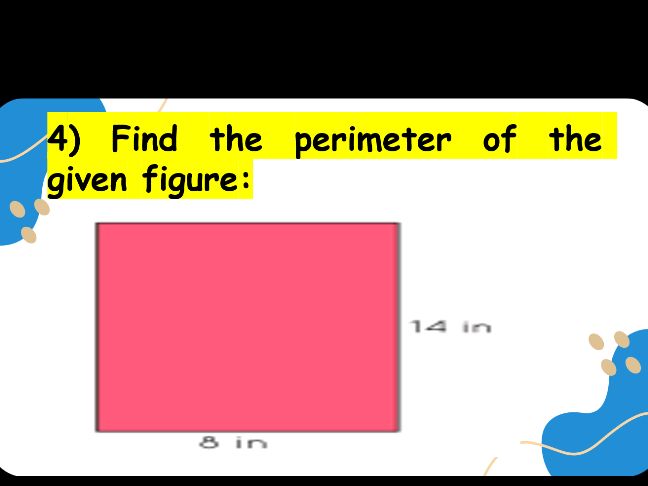 4) Find the perimeter of the given figure: | StudyX