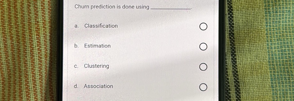 Churn prediction is done using a. | StudyX
