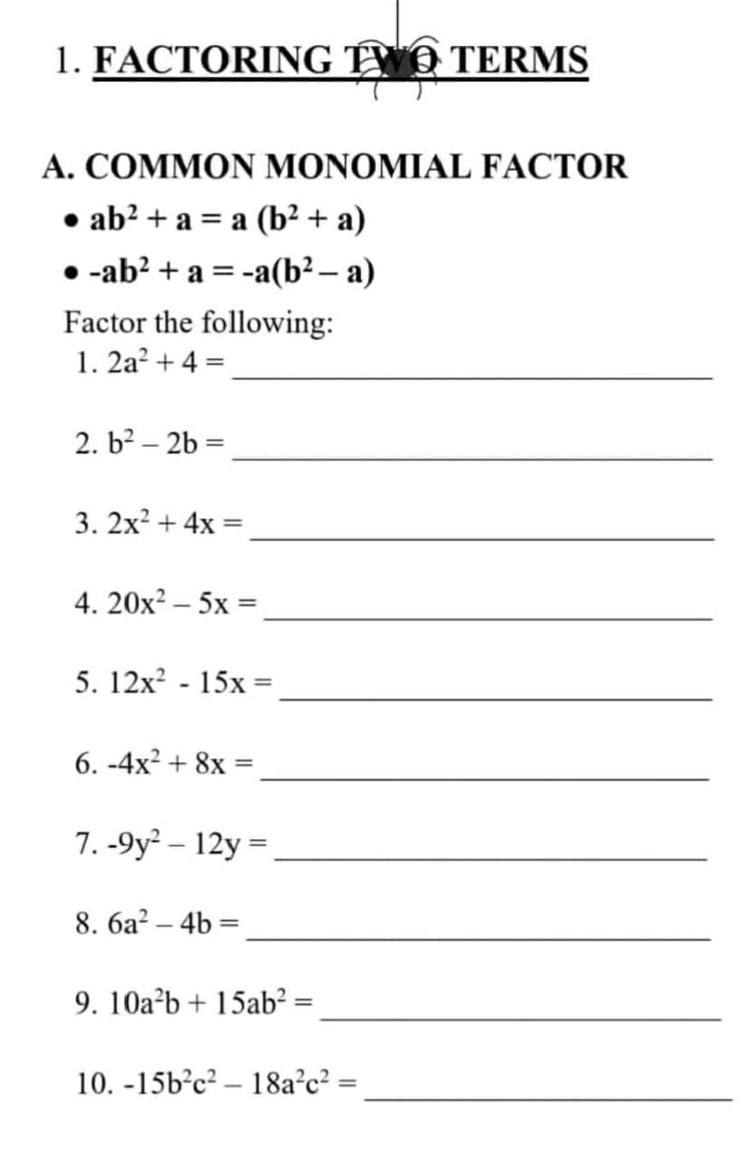 FACTORING TWO TERMS A. COMMON MONOMIAL