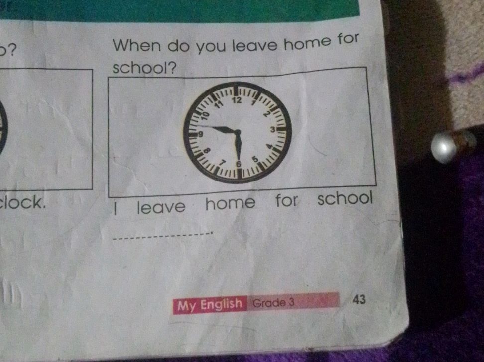 When do you leave home for school? I leave | StudyX