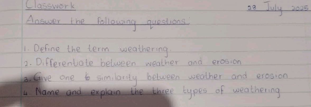 1. Define the term weathering. 2. | StudyX