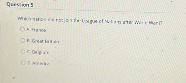Which nation did not join the League of | StudyX