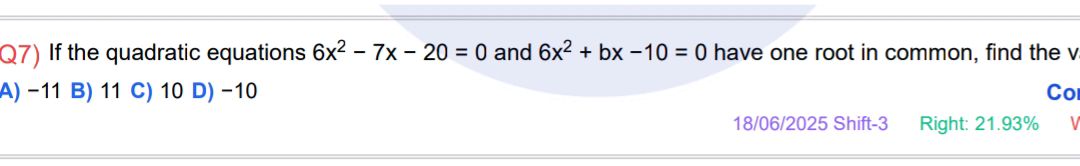 Q7) If the quadratic equations \(6x^2 - 7x - | StudyX