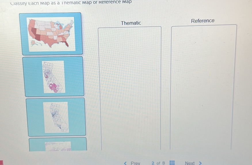 Classify each map as a thematic map or | StudyX