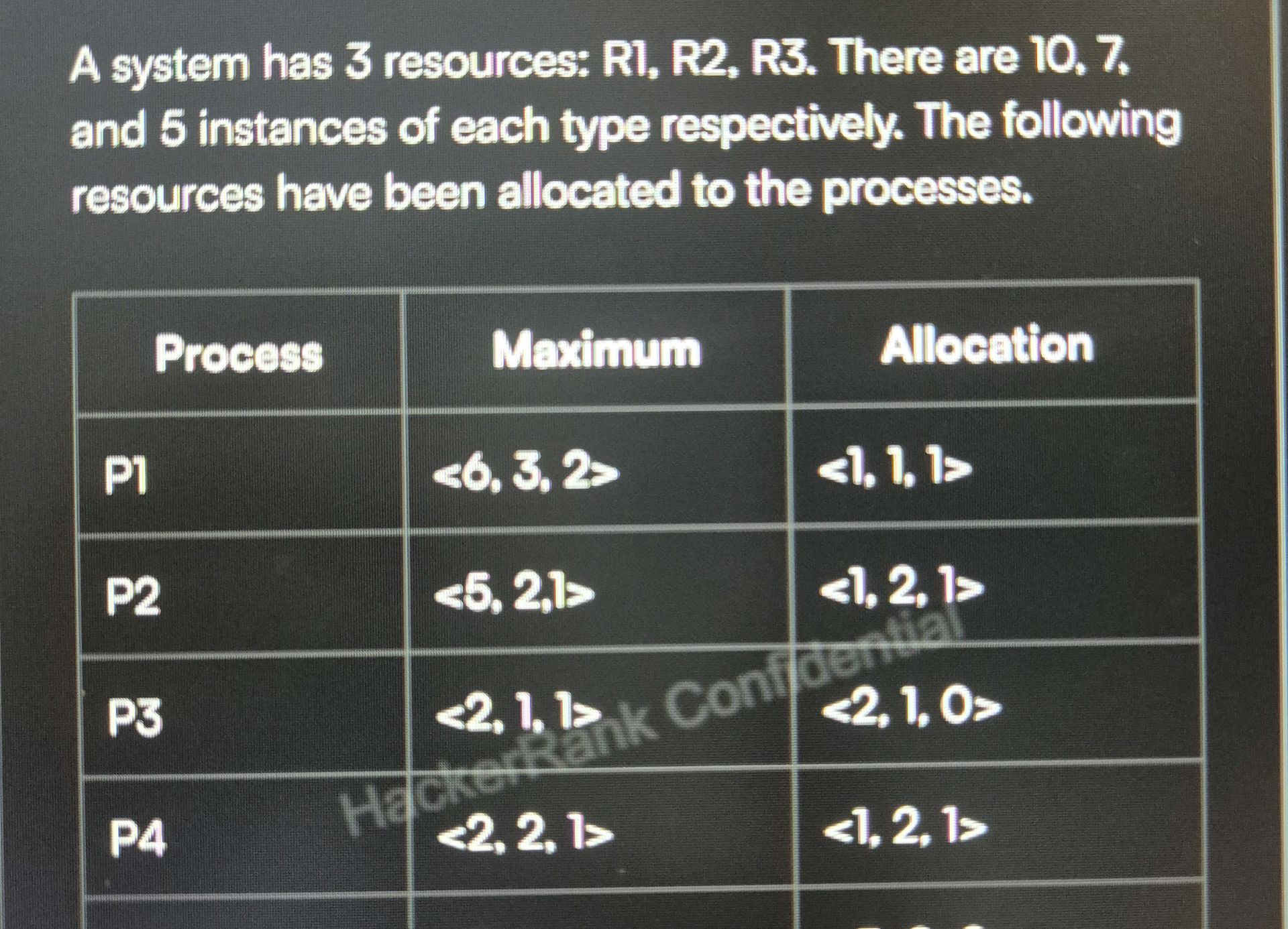 A system has 3 resources: R1, R2, R3. There | StudyX
