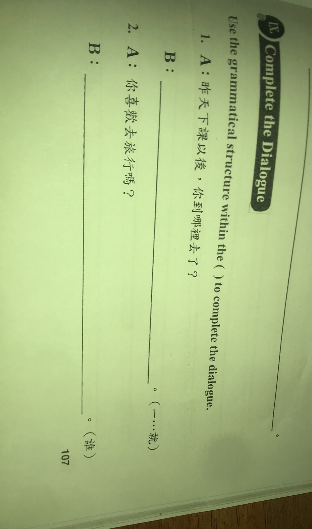 IX. Complete the Dialogue Use the | StudyX