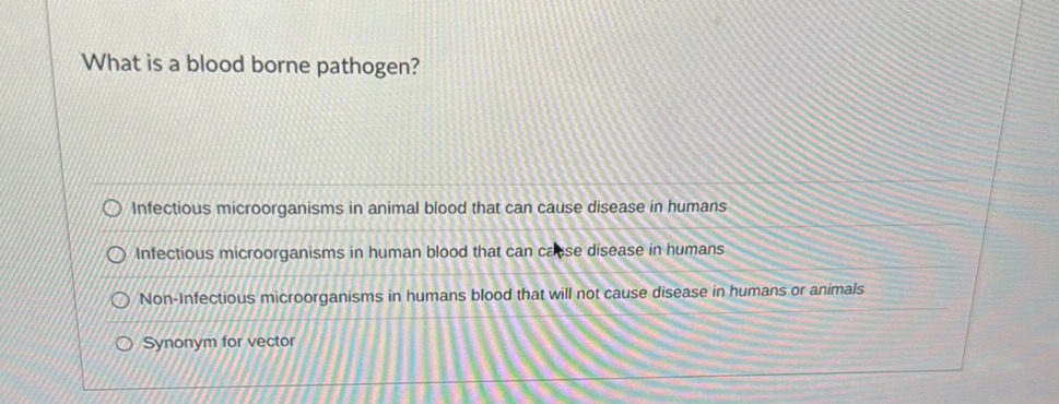 What is a blood borne pathogen? Infectious